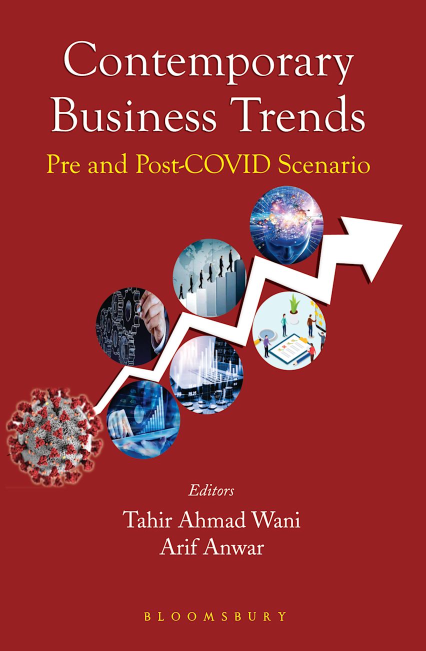 Contemporary Business Trends: Pre and Post-COVID Scenario: Tahir Ahmad ...