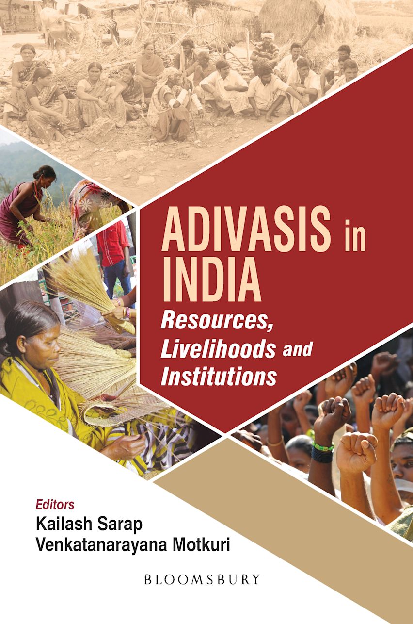 Adivasis in India: Resources, Livelihoods and Institutions: Kailash ...