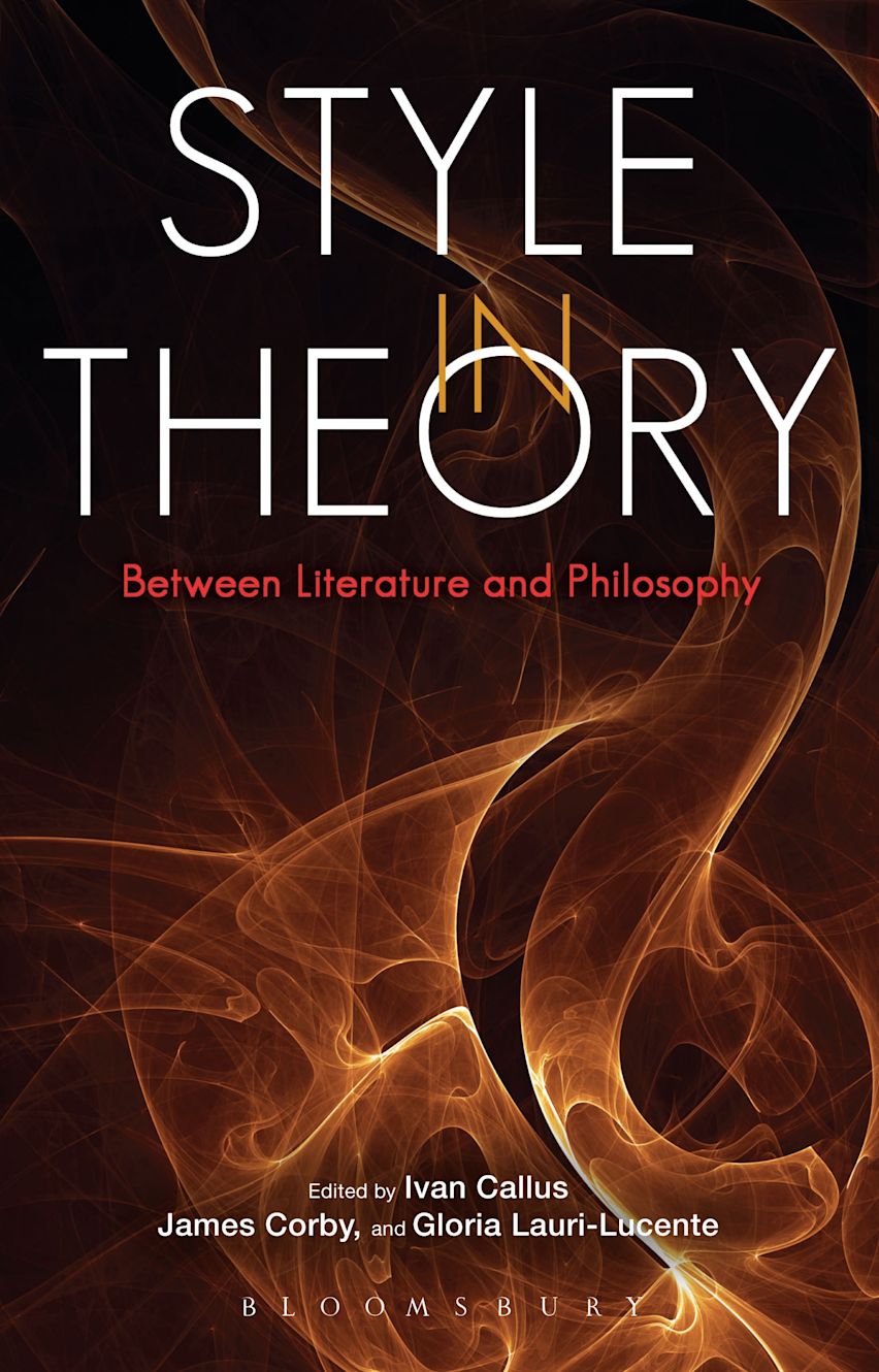 Style in Theory: Between Literature and Philosophy: Ivan Callus ...