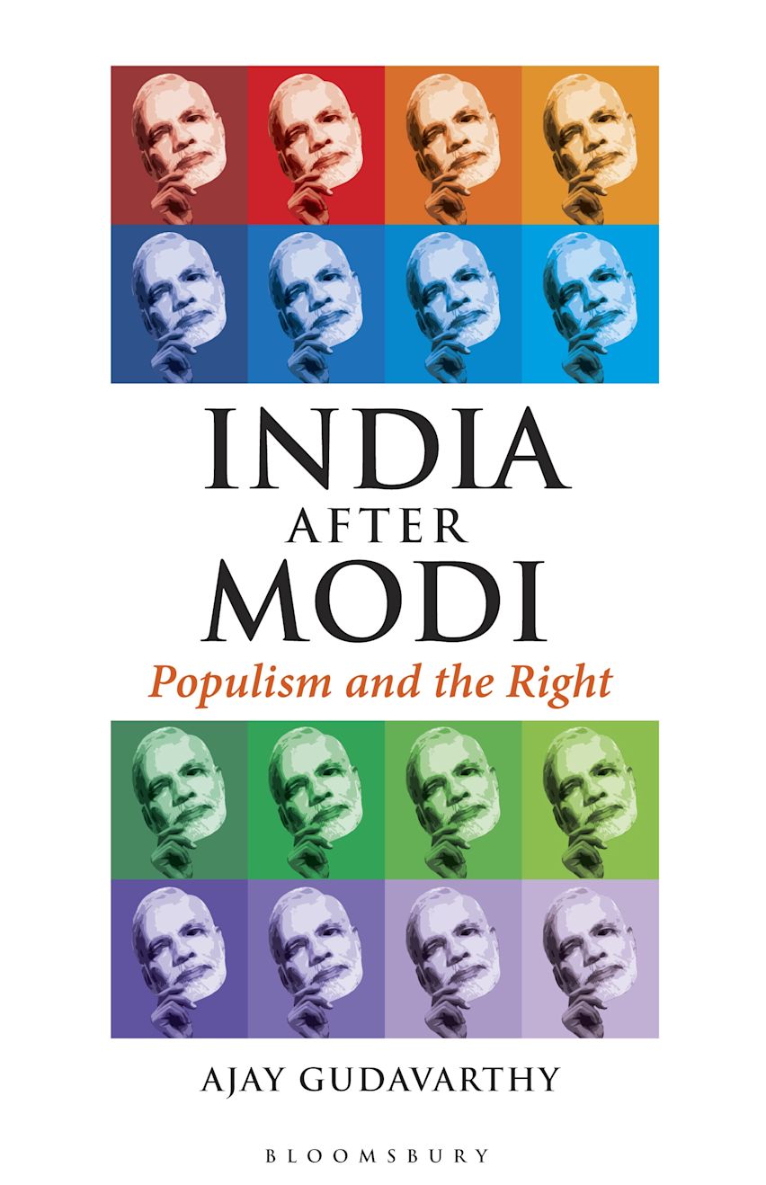India After Modi: Populism and the Right: Ajay Gudavarthy: Bloomsbury ...