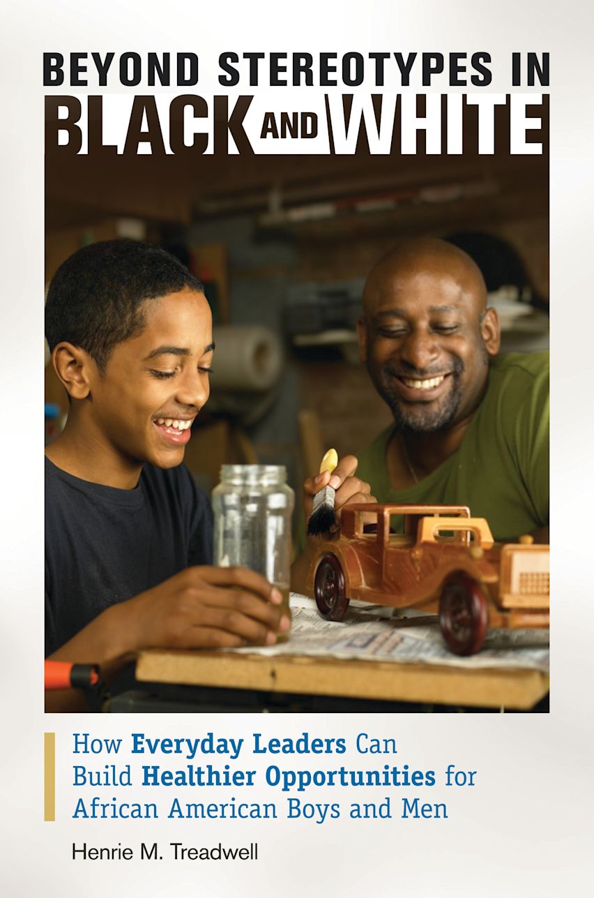 Beyond Stereotypes in Black and White: How Everyday Leaders Can Build ...
