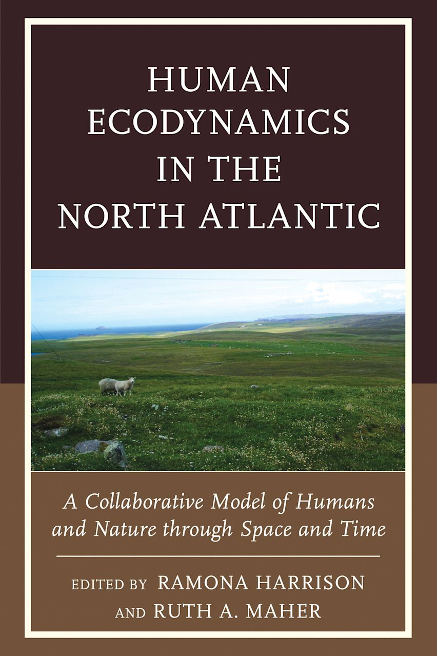Human Ecodynamics in the North Atlantic: A Collaborative Model of ...