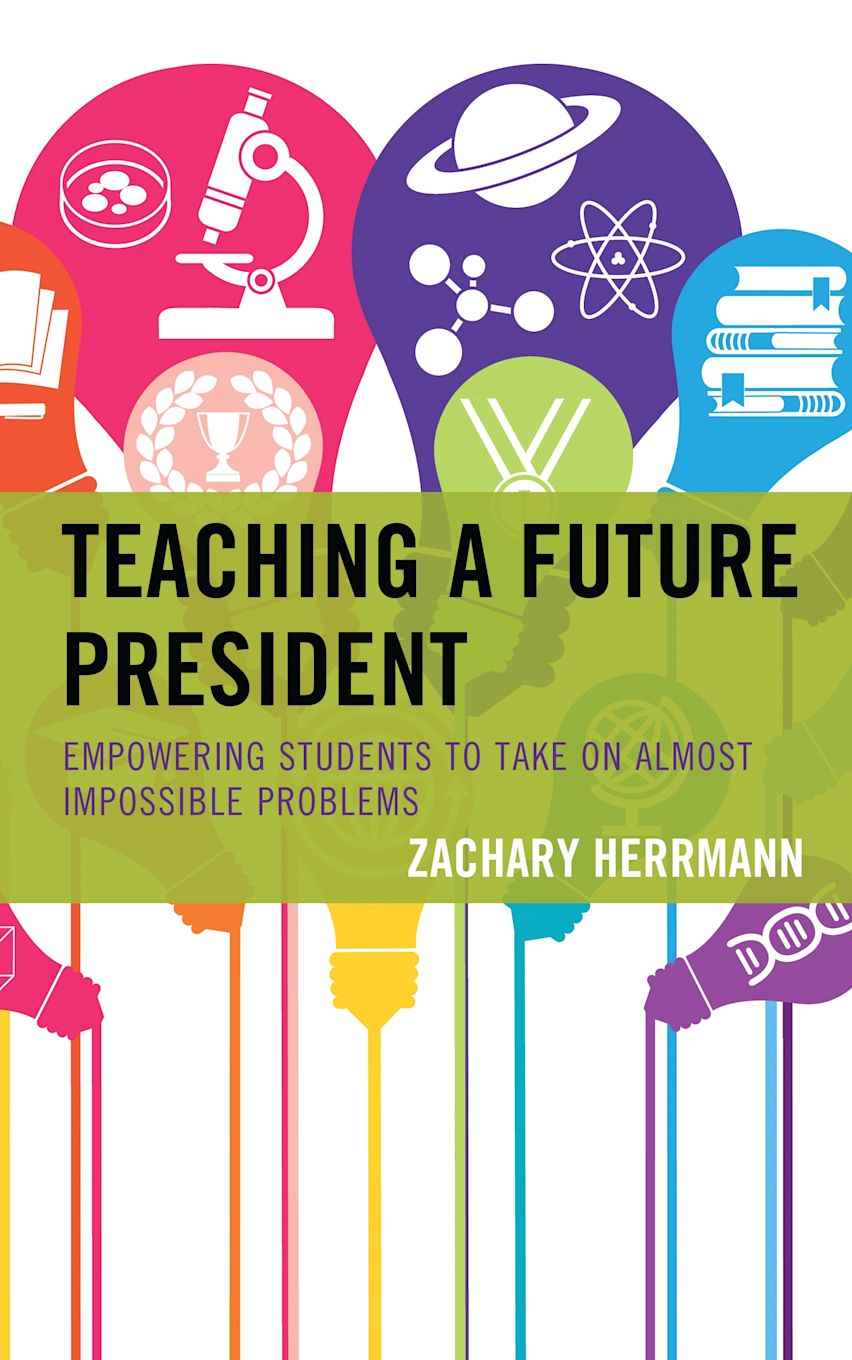 Teaching a Future President: Empowering Students to Take on Almost ...