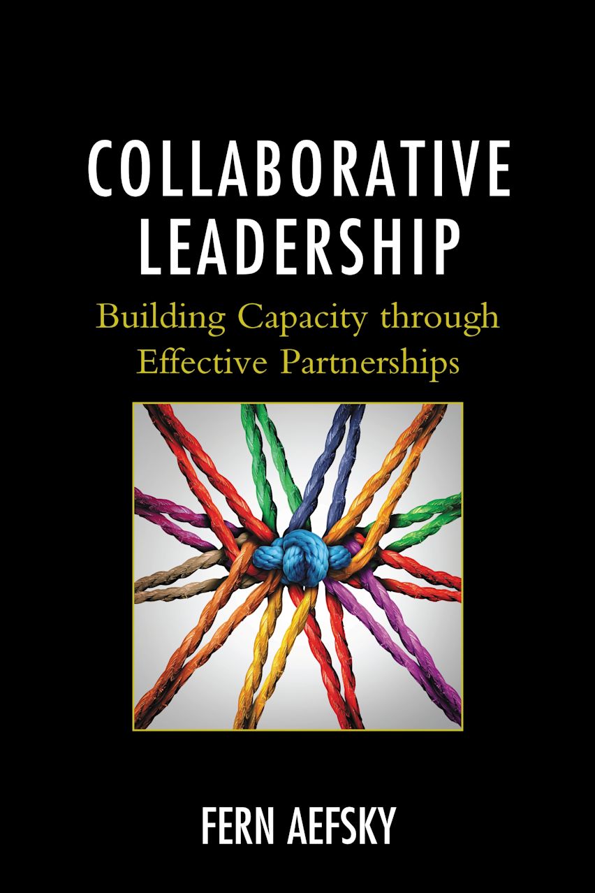 Collaborative Leadership: Building Capacity through Effective ...