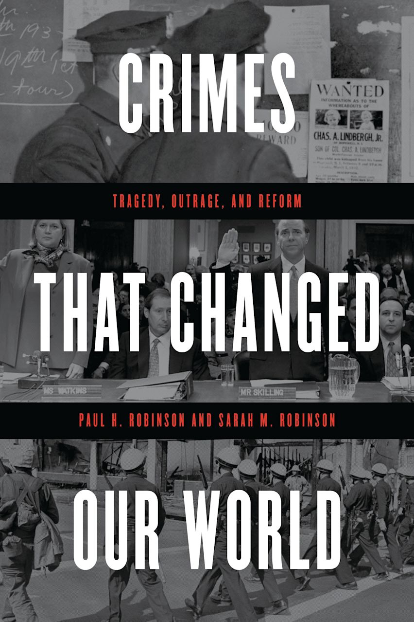 Crimes That Changed Our World: Tragedy, Outrage, and Reform: Paul H ...
