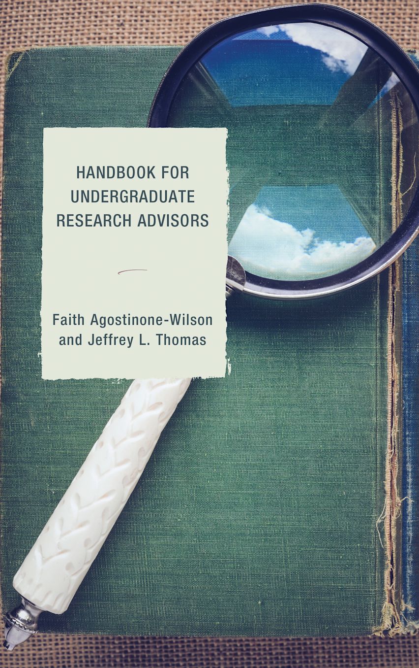 Handbook for Undergraduate Research Advisors: : Faith A. Wilson: Rowman ...