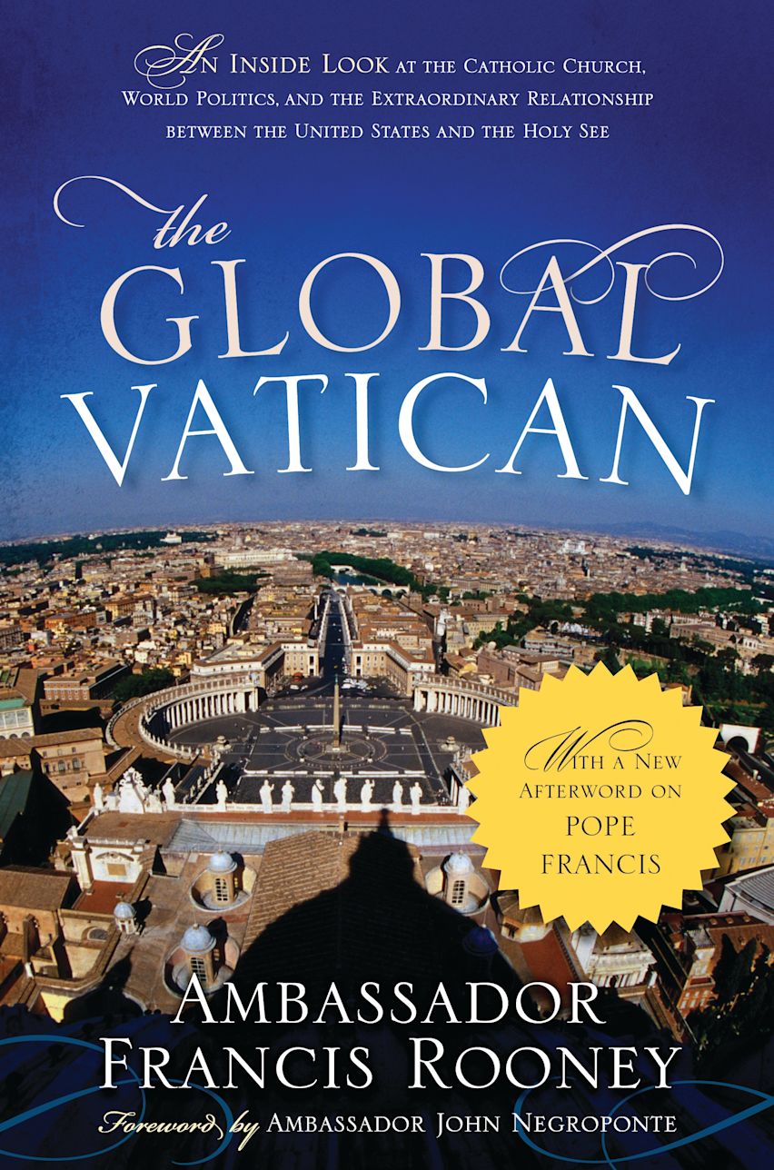 The Global Vatican: An Inside Look at the Catholic Church, World ...