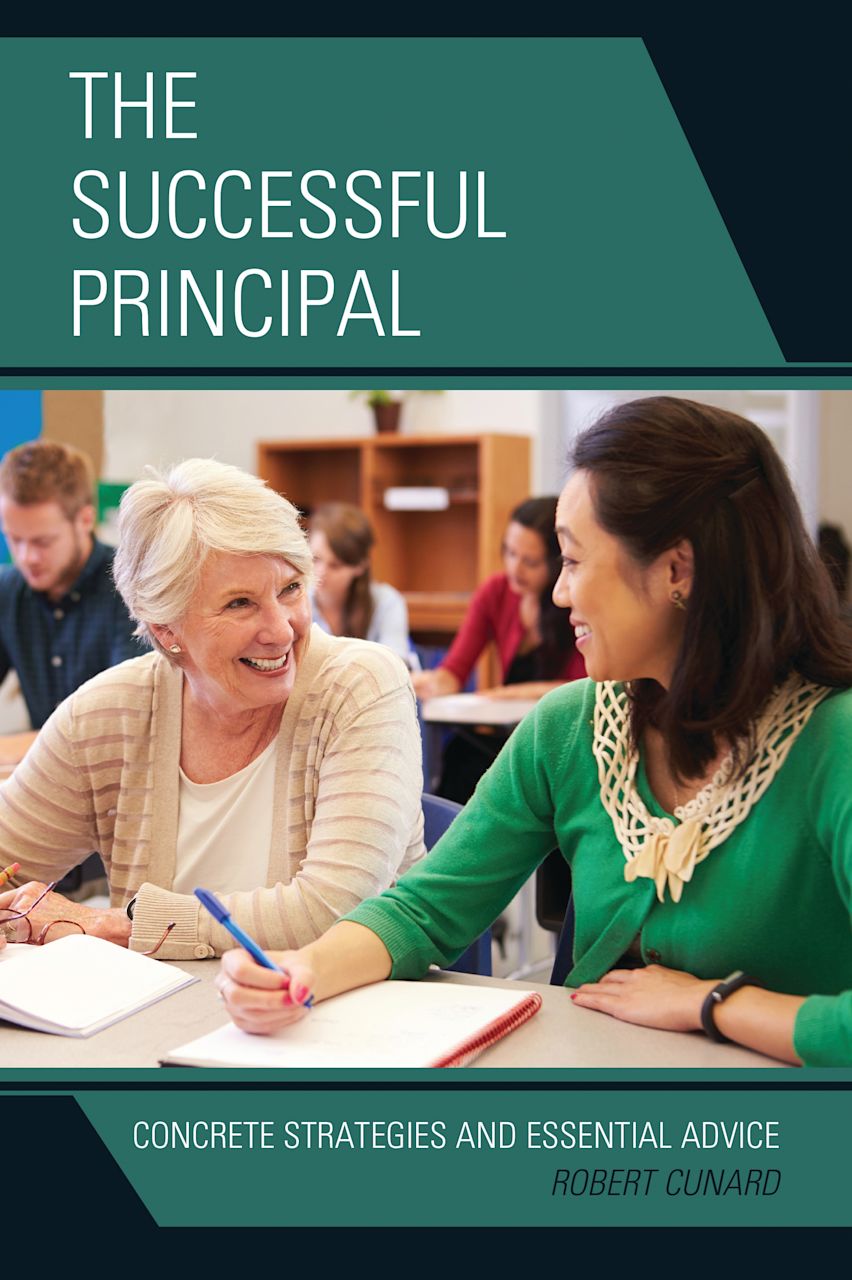 The Successful Principal: Concrete Strategies and Essential Advice ...