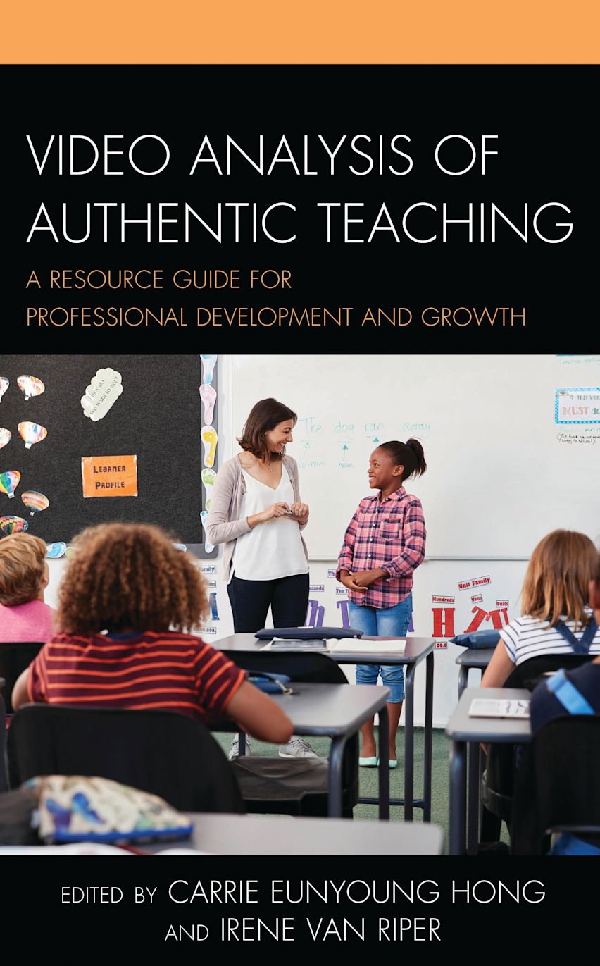 Video Analysis of Authentic Teaching: A Resource Guide for Professional ...