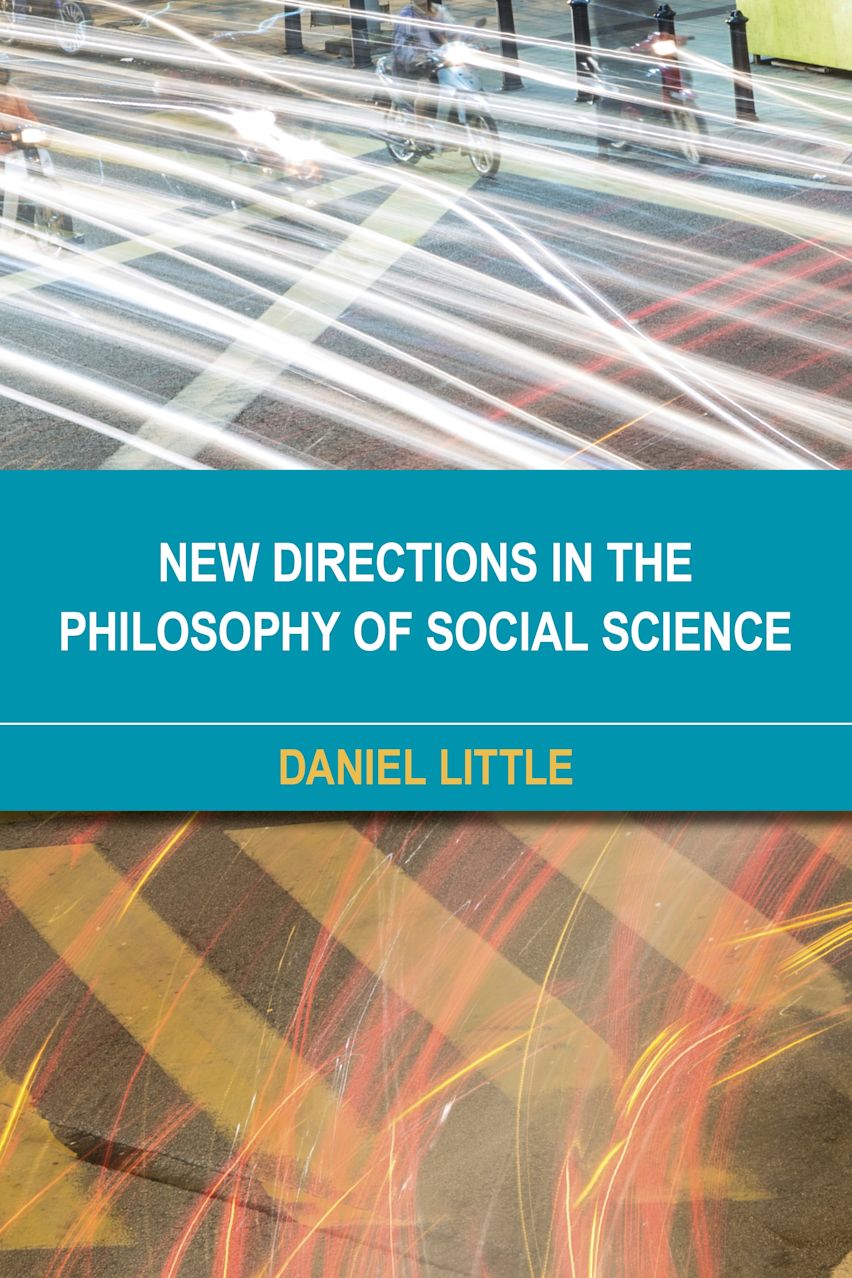 New Directions in the Philosophy of Social Science: : Daniel Little ...