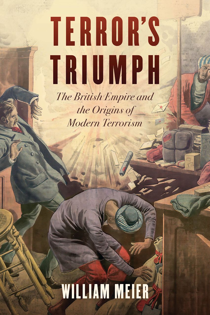 Terror's Triumph: The British Empire and the Origins of Modern ...
