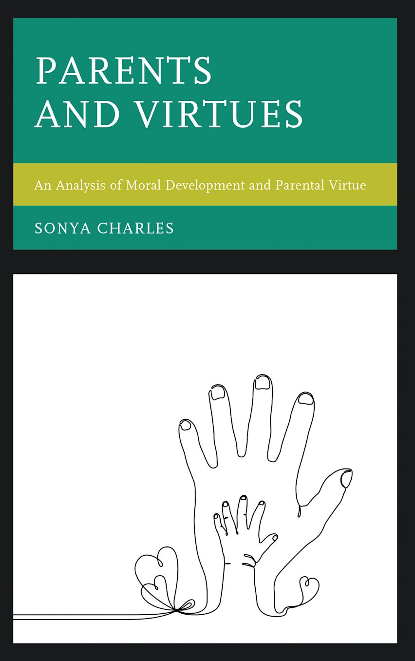 Parents and Virtues: An Analysis of Moral Development and Parental ...