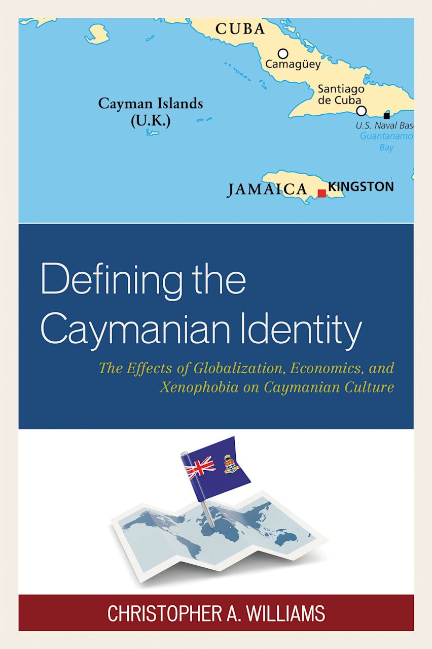 Defining the Caymanian Identity: The Effects of Globalization ...