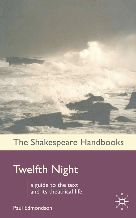 Twelfth Night: : Shakespeare Handbooks Paul Edmondson Red Globe Press