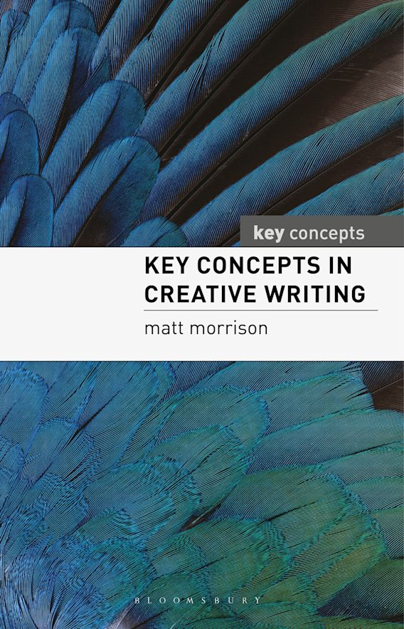 Key Concepts in Creative Writing: : Key Concepts Matthew Morrison ...