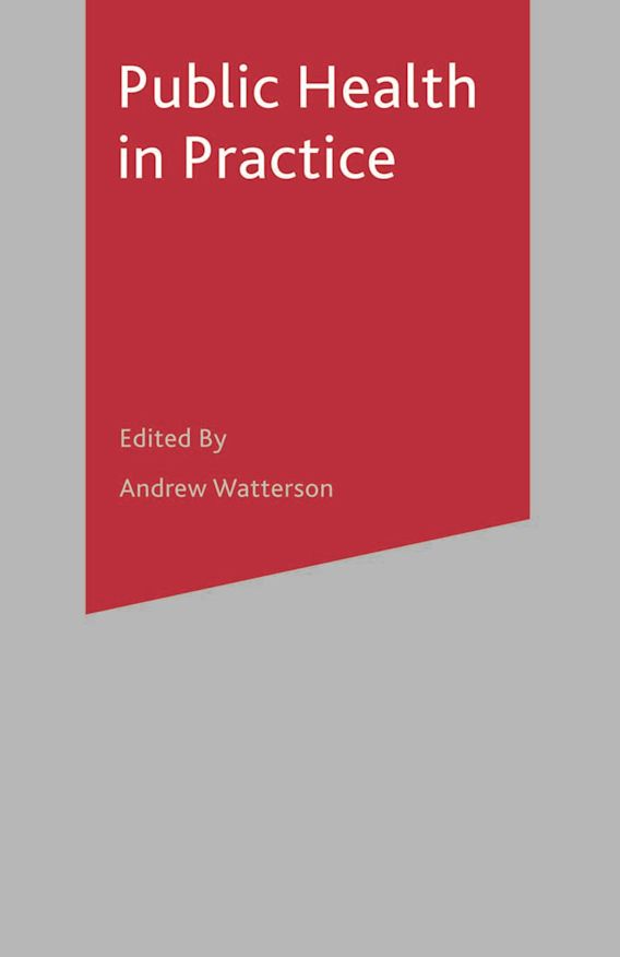 Public Health in Practice: : Andrew Watterson: Red Globe Press