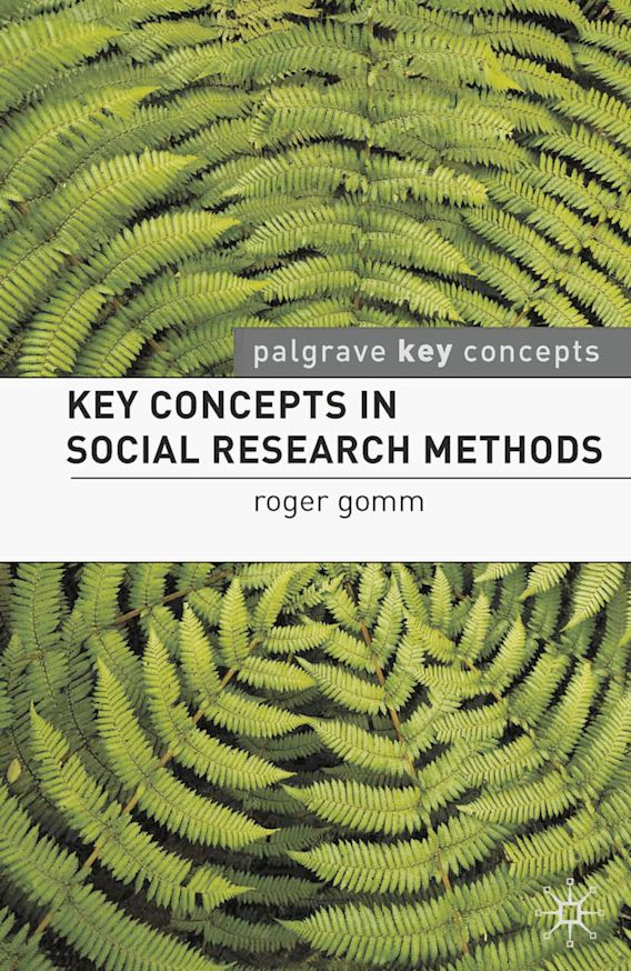 Key Concepts in Social Research Methods: : Key Concepts Roger Gomm Red ...