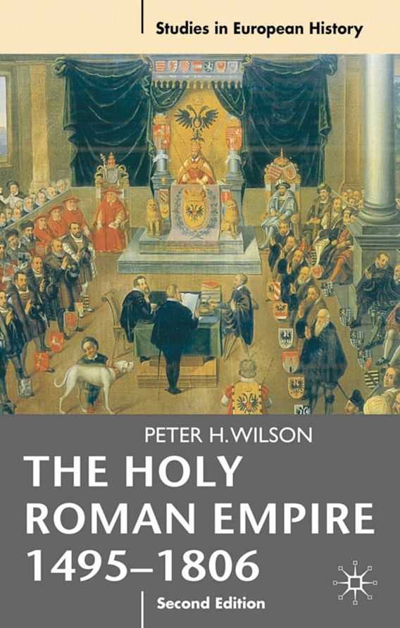 The Holy Roman Empire 1495-1806: : Studies in European History Peter H ...