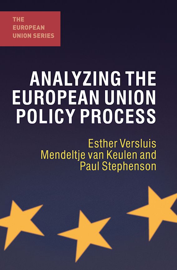 Analyzing the European Union Policy Process: : The European Union ...
