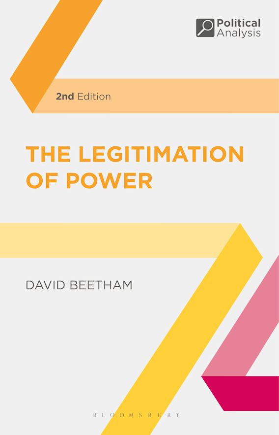 The Legitimation of Power: : Political Analysis David Beetham ...