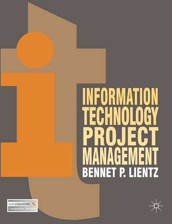 Information Technology Project Management: : Bennet Lientz: Red Globe Press