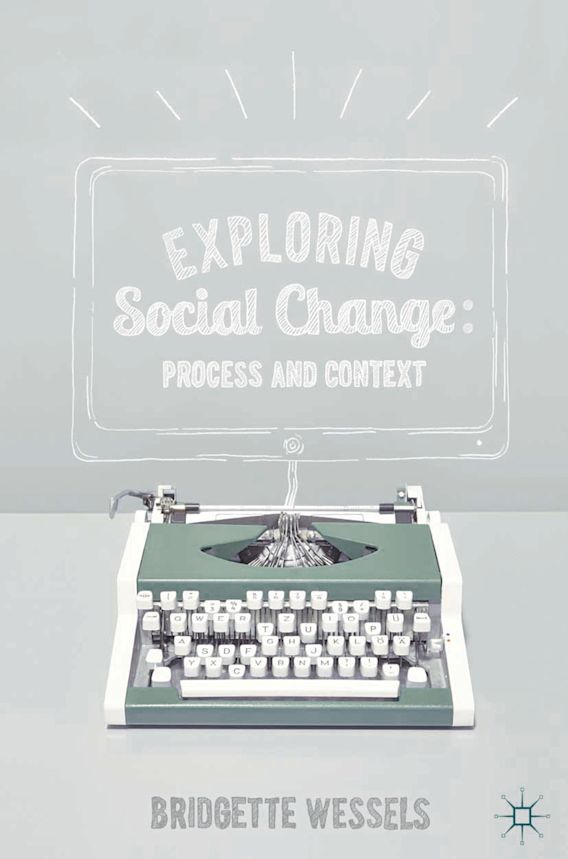 Exploring Social Change: Process and Context: Bridgette Wessels ...
