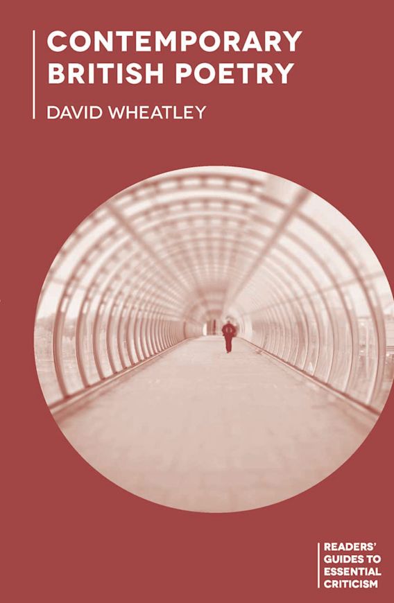 Contemporary British Poetry: : Readers' Guides to Essential Criticism ...