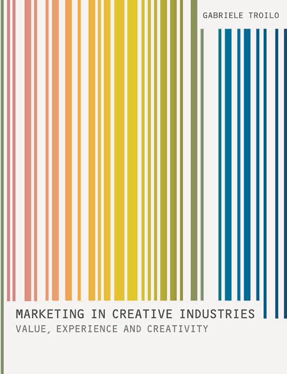 Marketing In Creative Industries: Value, Experience and Creativity ...