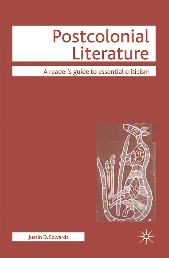 Postcolonial Literature: : Readers' Guides to Essential Criticism ...