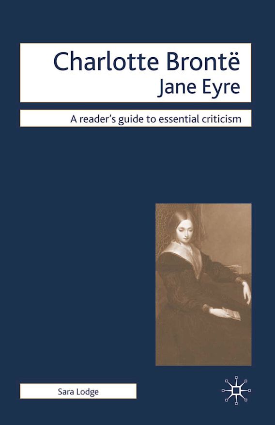 Charlotte Bronte - Jane Eyre: : Readers' Guides to Essential Criticism ...