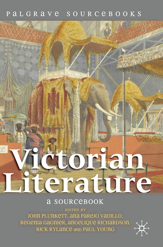 Victorian Literature: A Sourcebook: John Plunkett: Red Globe Press