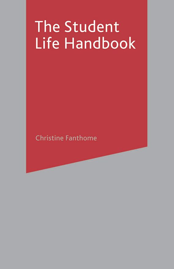 The Student Life Handbook: : Bloomsbury Study Skills Christine Fanthome ...