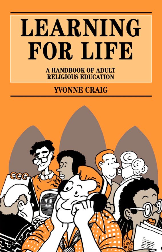 Learning for Life: A Handbook of Adult Religious Education: Yvonne ...