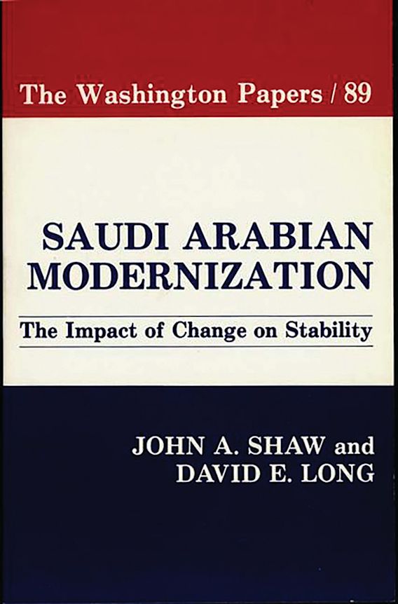 Saudi Arabian Modernization: The Impact of Change on Stability: The ...