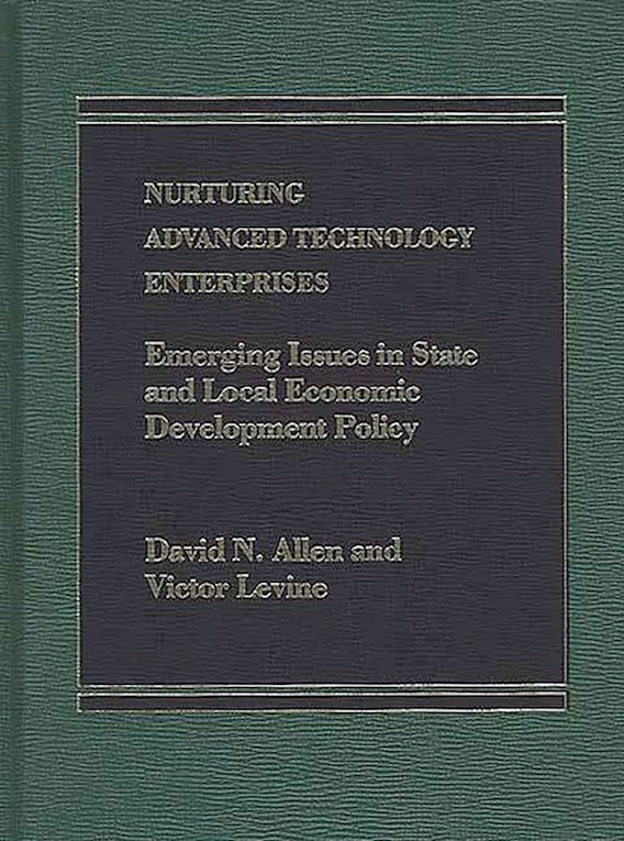 Nurturing Advanced Technology Enterprises: Emerging Issues in State and ...