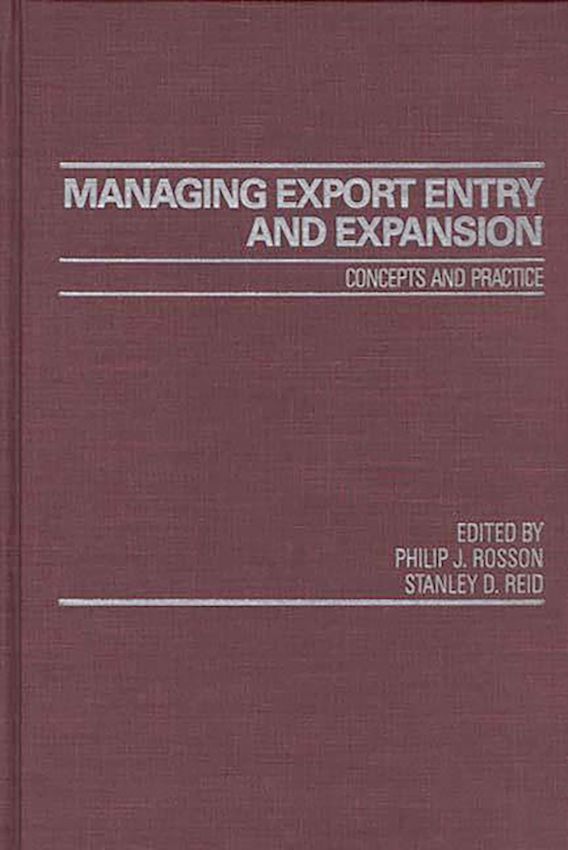 Managing Export Entry and Expansion: Concepts and Practice: S. Reid ...