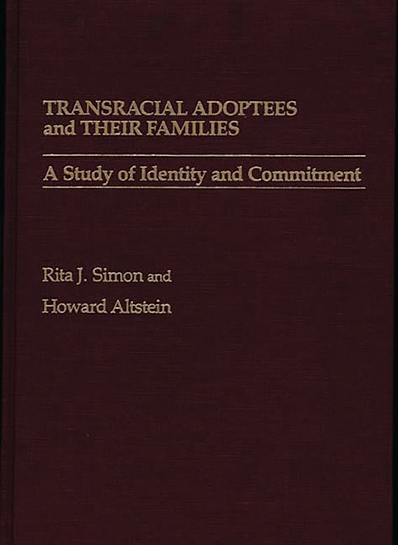 Transracial Adoptees and Their Families: A Study of Identity and ...