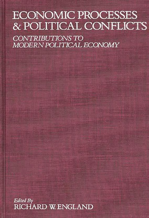 Economic Processes and Political Conflicts: Contributions to Modern ...