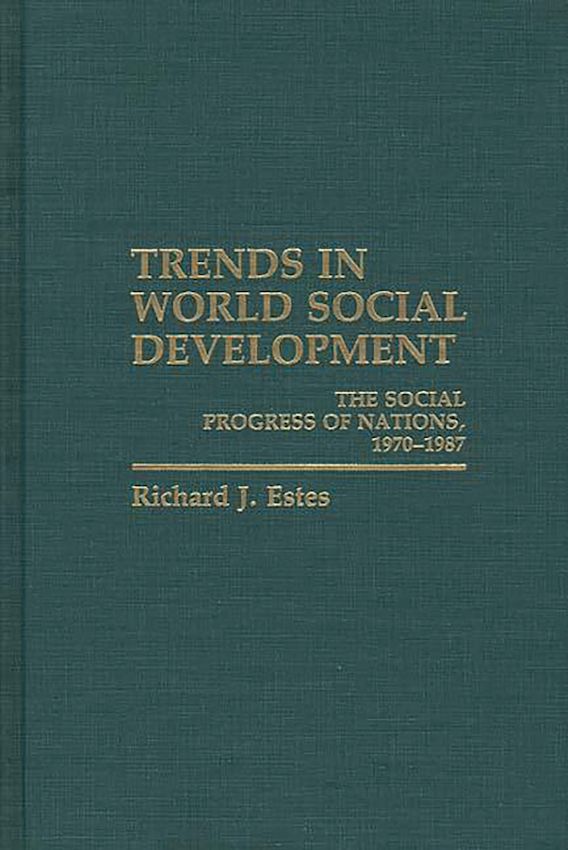 Trends in World Social Development: The Social Progress of Nations ...
