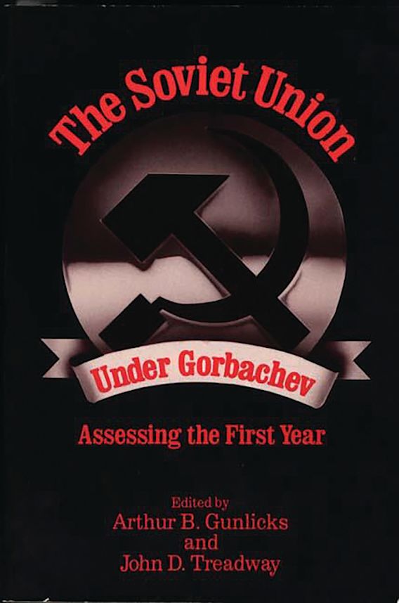 The Soviet Union Under Gorbachev: Assessing the First Year: Arthur ...