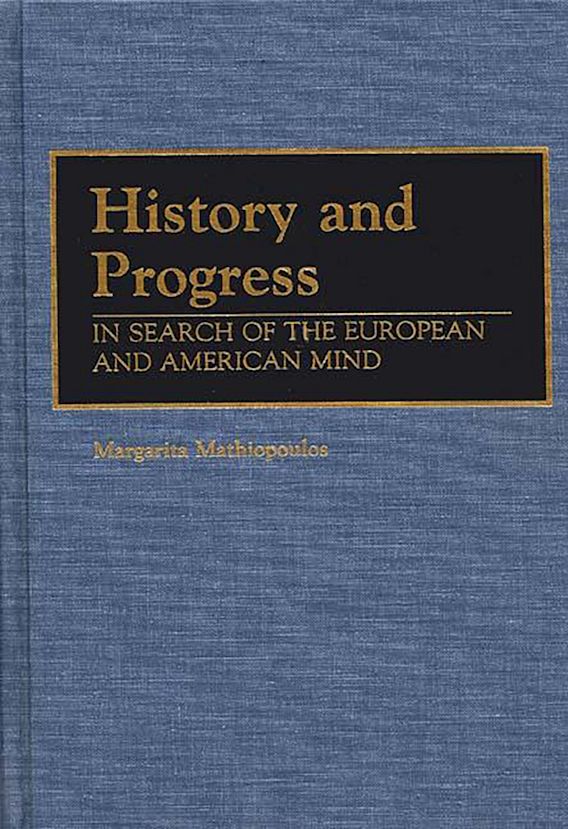 History and Progress: In Search of European and American Identity ...