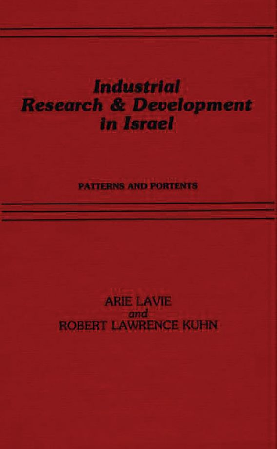 Industrial Research and Development in Israel: Patterns and Portents ...