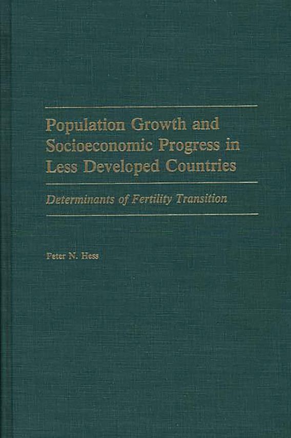 Population Growth and Socioeconomic Progress in Less Developed ...