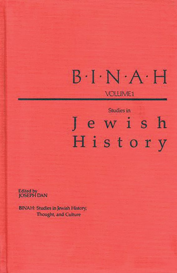 Binah: Volume I; Studies in Jewish History: Binah: Studies in Jewish ...