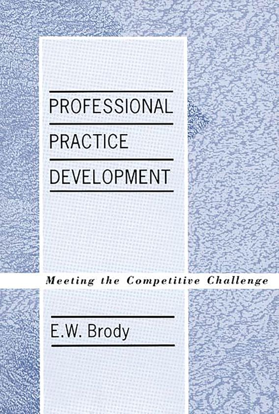 Professional Practice Development: Meeting the Competitive Challenge: E ...