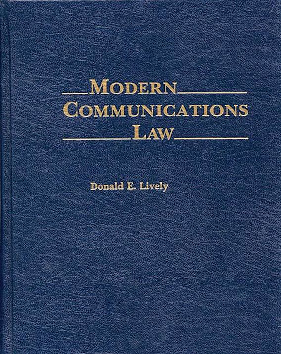 Modern Communications Law: : Donald E. Lively: Praeger