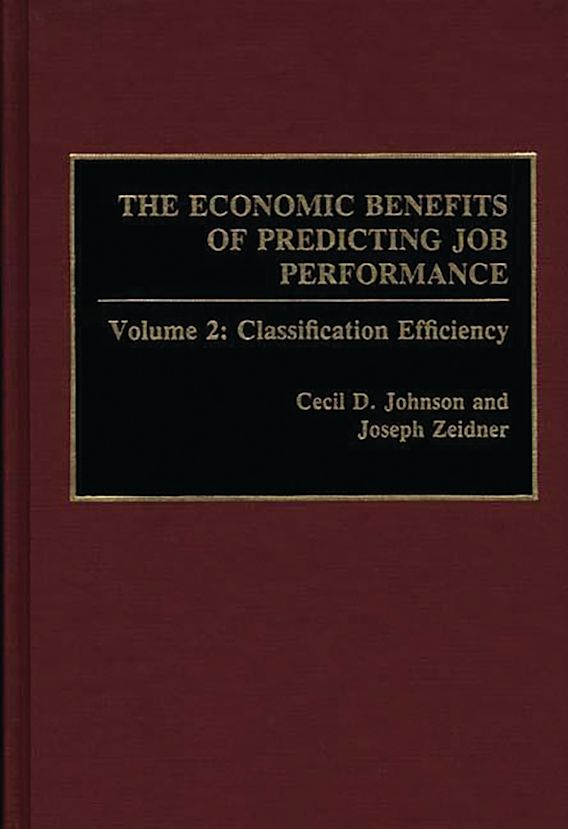 The Economic Benefits of Predicting Job Performance: Volume 2 ...