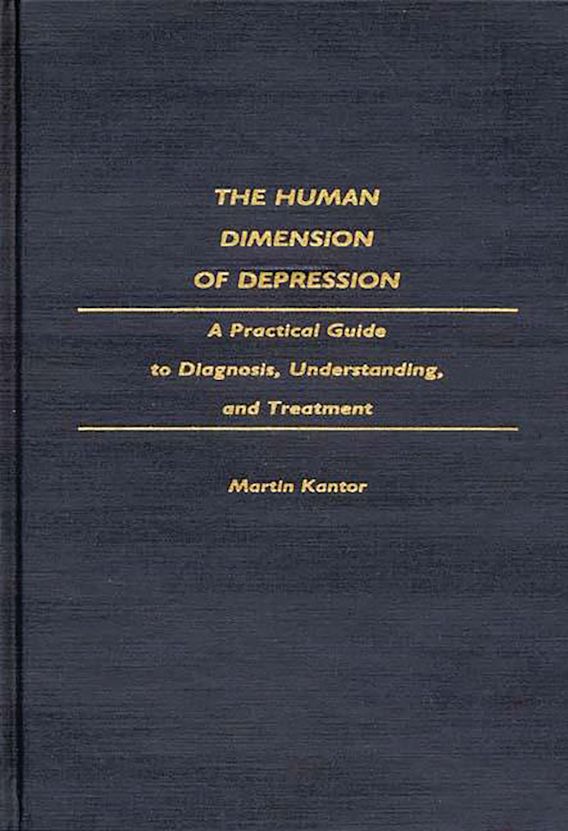 The Human Dimension of Depression: A Practical Guide to Diagnosis ...