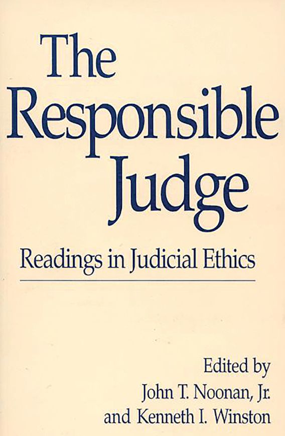 The Responsible Judge: Readings in Judicial Ethics: John T. Noonan Jr ...