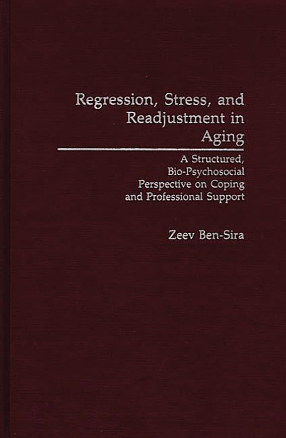 Regression, Stress, and Readjustment in Aging: A Structured, Bio ...